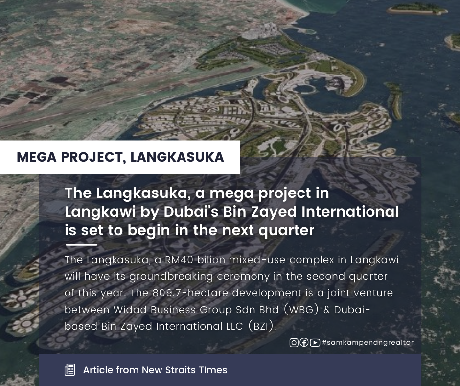 Mega Project in Langkawi set to begin in the next quarter | Sam Kam ...